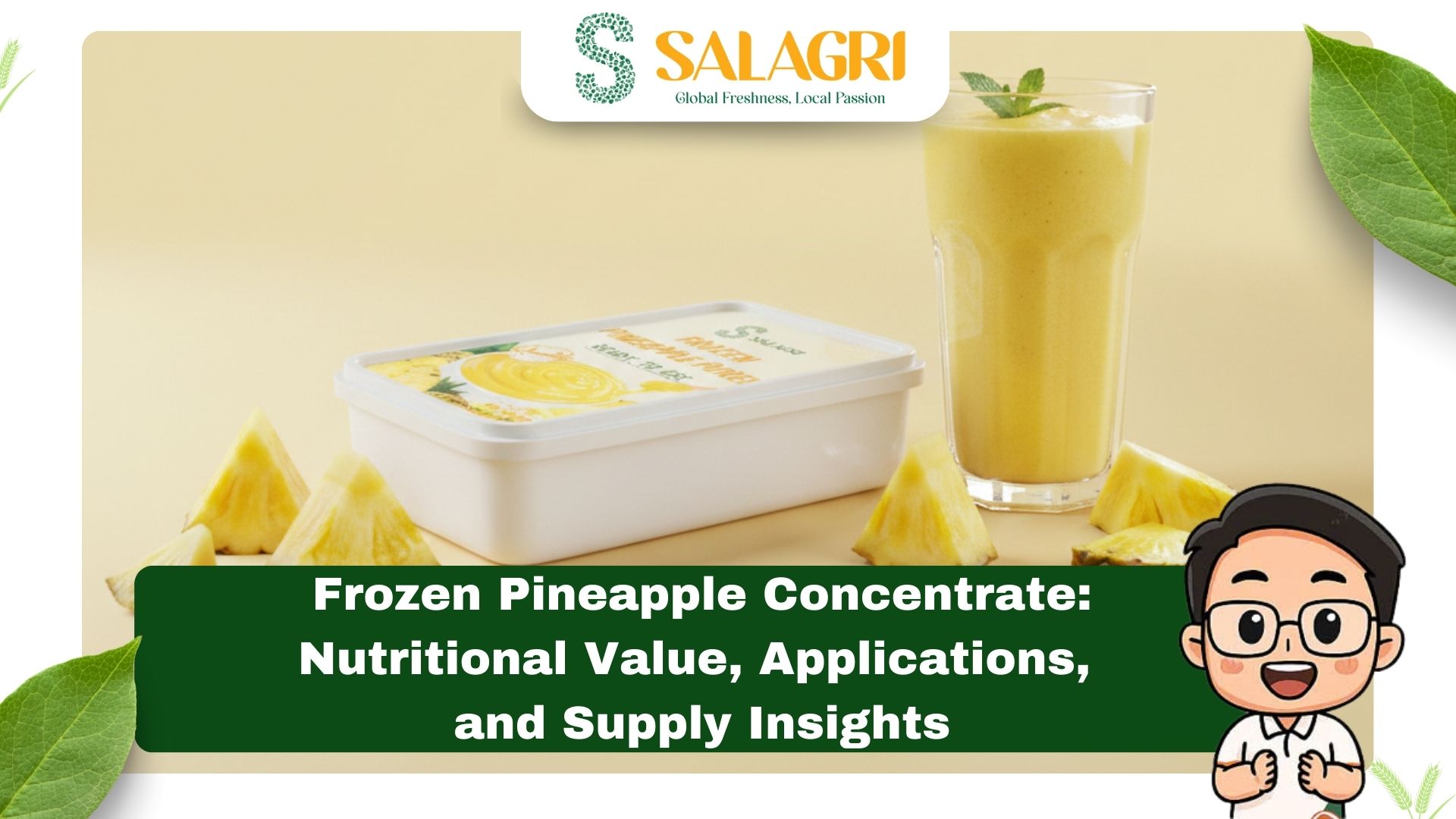 Frozen Pineapple Concentrate: Benefits & SALAGRI Vietnam